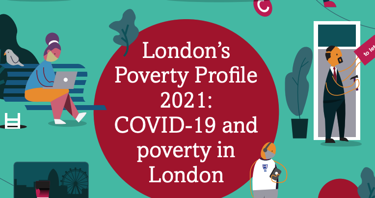 London's Poverty Profile 2021: COVID-19 and poverty in London | Trust ...